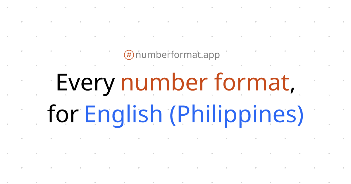 Every number format for English (Philippines) (en-PH)