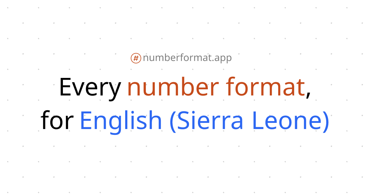 Every number format for English (Sierra Leone) (en-SL)