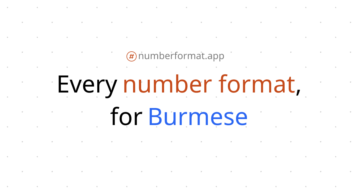 Every number format for Burmese (my)