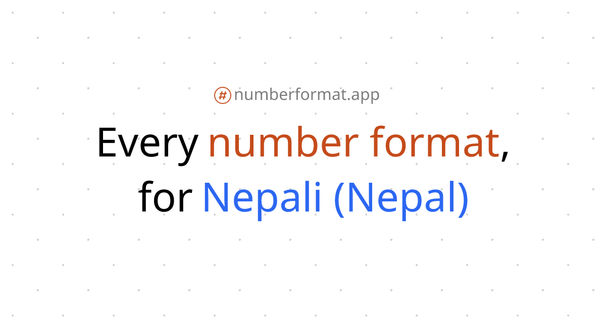 Every number format for Nepali (Nepal) (ne-NP)