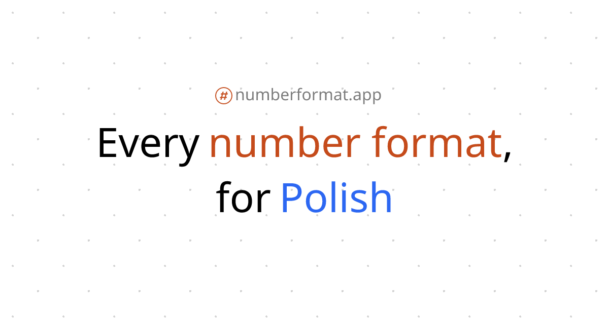 Every number format for Polish (pl)