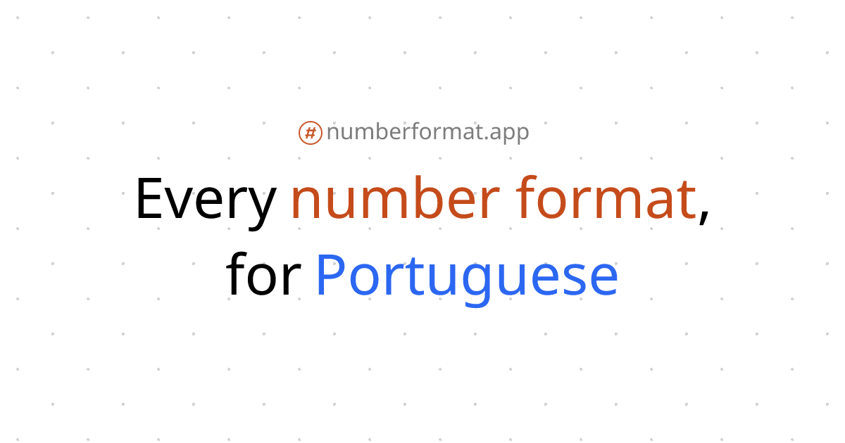 Every number format for Portuguese (pt)