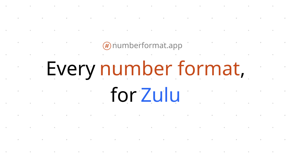 Every number format for Zulu (zu)
